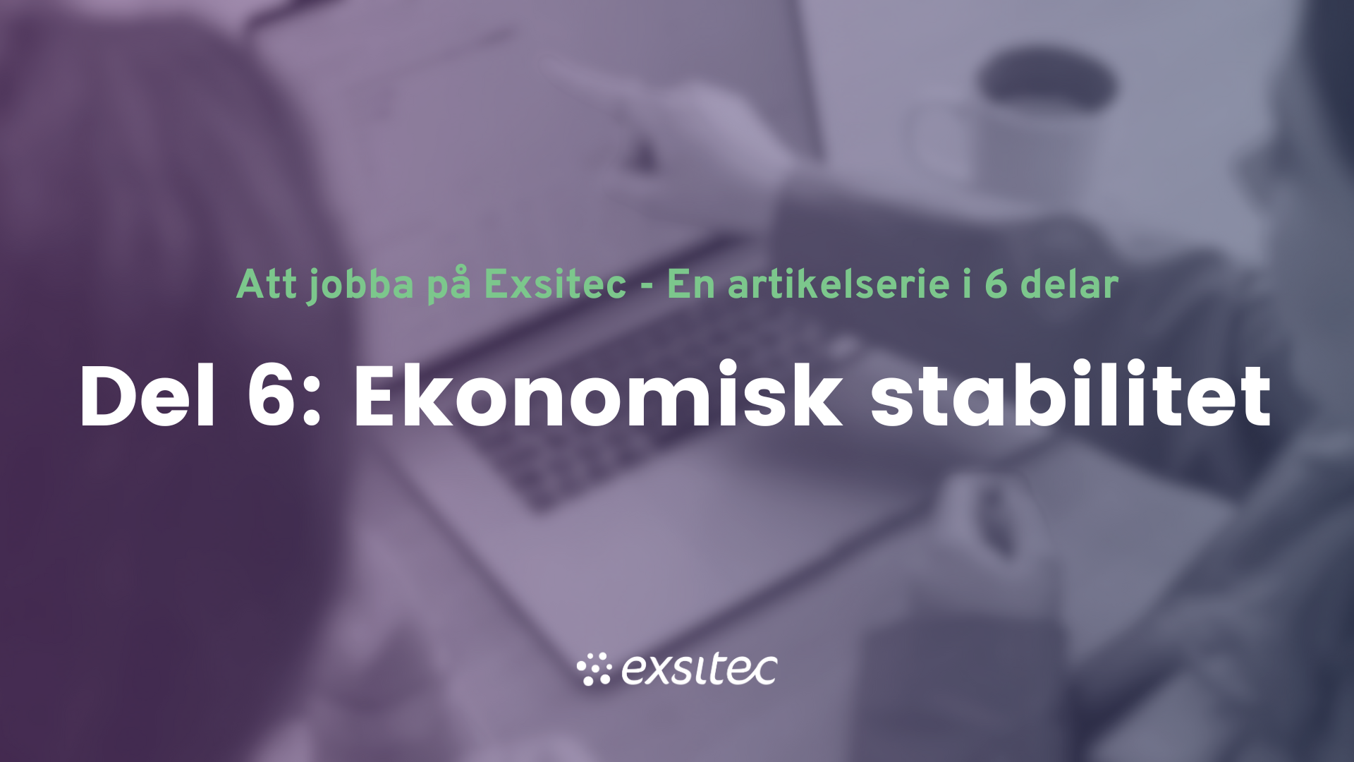 Traineeprogram inom IT | Exsitec